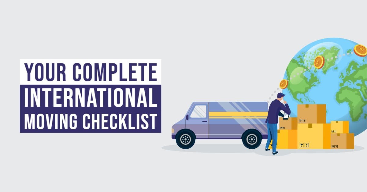 Your Complete International Moving Checklist: From Start to Finish ...