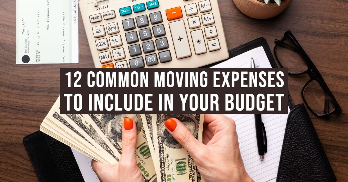 12 Common Moving Expenses to Include in Your Budget - 1Support